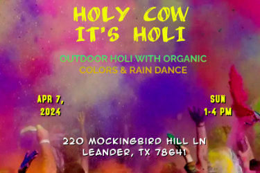 Holy Cow Its Holi at Mockingbird Hill, Leander, TX | Indian Event