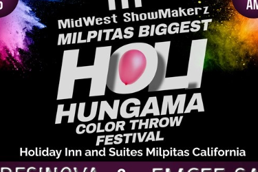 Milpitas Color Throw Festival- Holi Hungama - Milpitas Biggest Fest at ...
