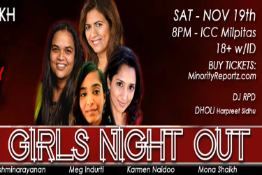 Mona Shaikh presents Minority Reportz Desi Girls Night Out at India Community Center (ICC ...