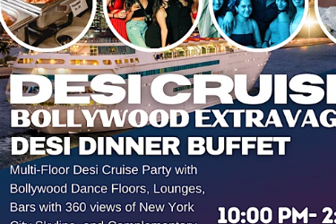 Saturday Night Desi Cruise Party and Desi Dinner Buffet in New York City at Pier 36 NYC, New ...