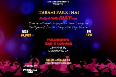 Tabahi Pakki Hai at Polomoni's Bar & Lounge, Livermore, CA | Indian Event